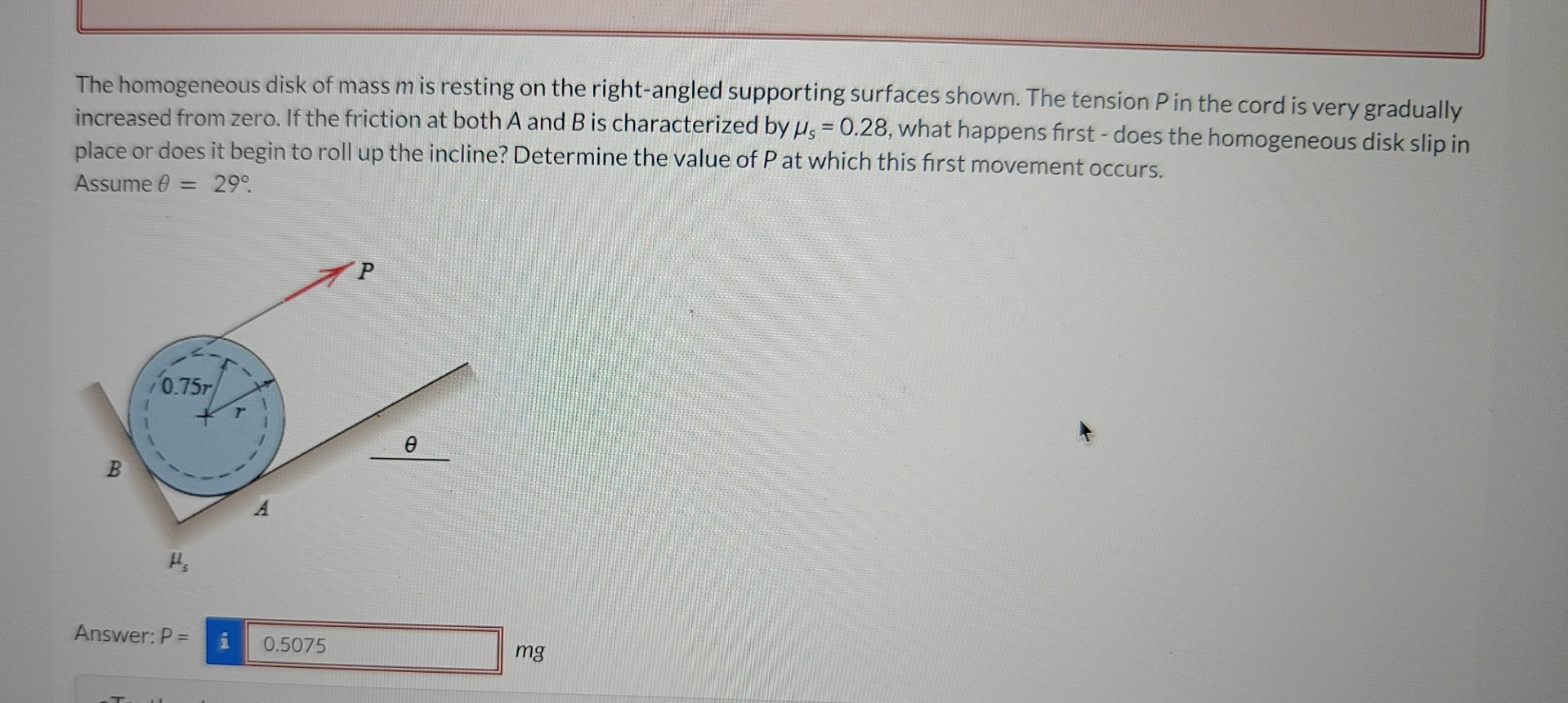 Solved The homogeneous disk of mass m ﻿is resting on the | Chegg.com
