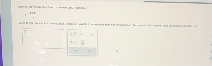 Solved Rewrite this measurement with a simpler unit, if | Chegg.com