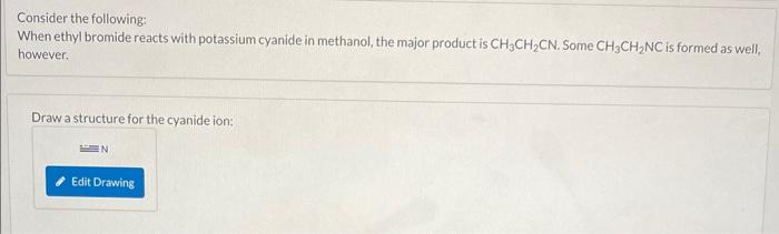 Solved Consider the following: When ethyl bromide reacts | Chegg.com