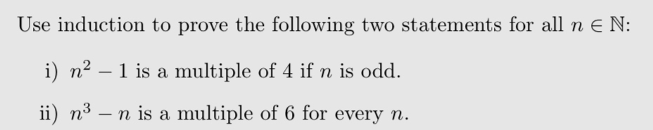 Solved Use induction to prove the following two statements | Chegg.com