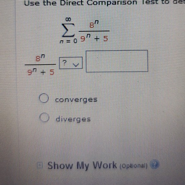 Solved Use direct comparison tests to determine the | Chegg.com