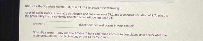 Solved Use ONLY the Standard Normal Tables (Link 2 ) to | Chegg.com