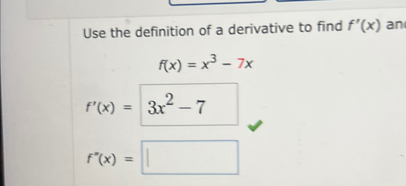 Solved Use the definition of a derivative to find f'(x) | Chegg.com