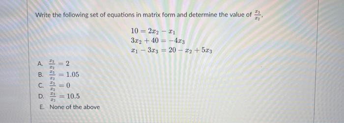 Solved Write the following set of equations in matrix form | Chegg.com