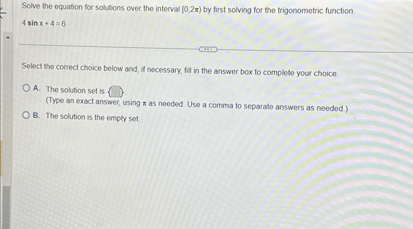 Solved Solve the equation for solutions over the interval | Chegg.com