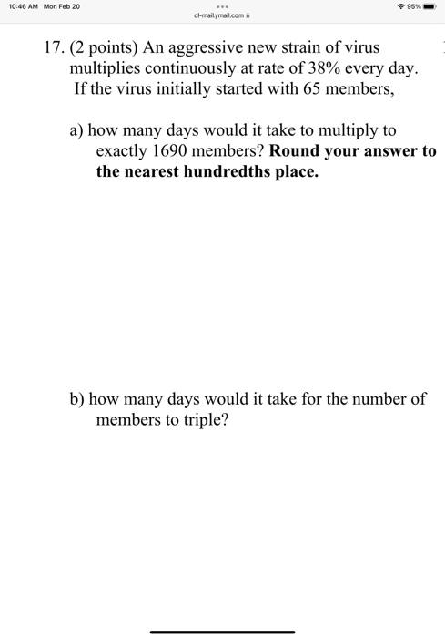 Solved 17. ( 2 points) An aggressive new strain of virus | Chegg.com