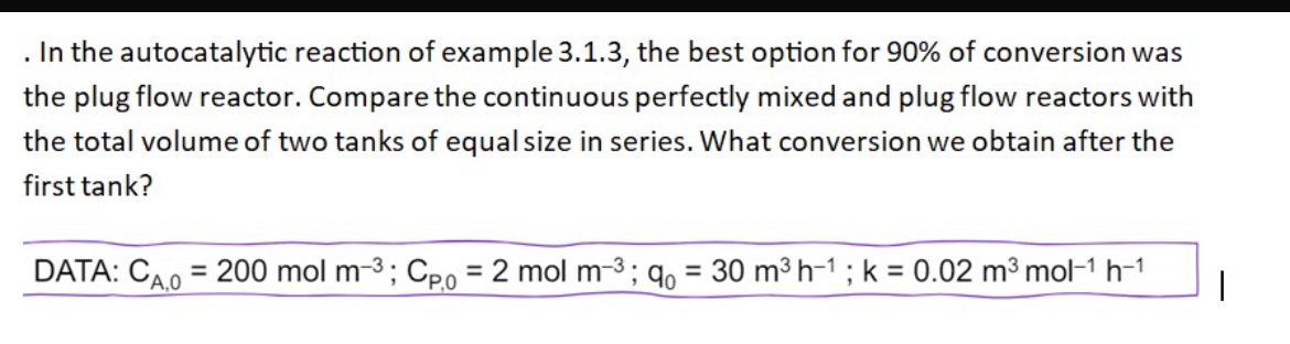 Solved . ﻿In the autocatalytic reaction of example 3.1.3, | Chegg.com