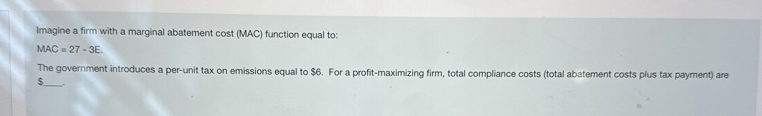 Solved Imagine a firm with a marginal abatement cost (MAC) | Chegg.com