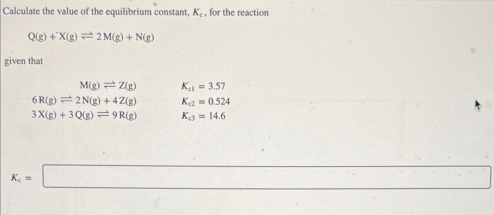 Solved Calculate the value of the equilibrium constant, Kc, | Chegg.com