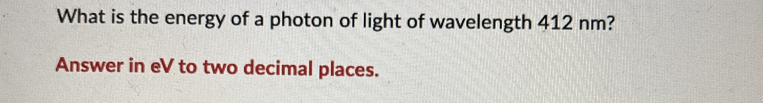 Solved What is the energy of a photon of light of wavelength | Chegg.com