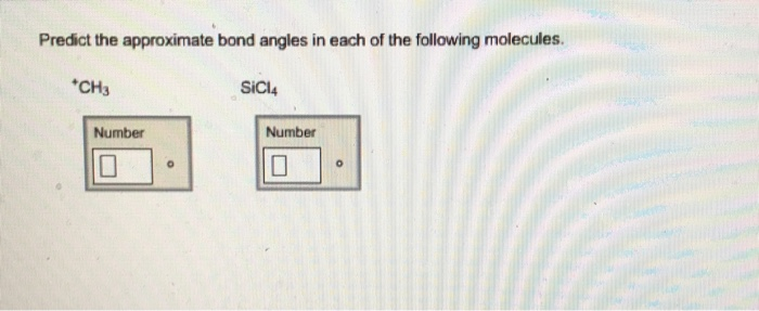 Solved Predict the approximate bond angles in each of the | Chegg.com