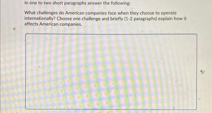 Solved In one to two short paragraphs answer the following: | Chegg.com