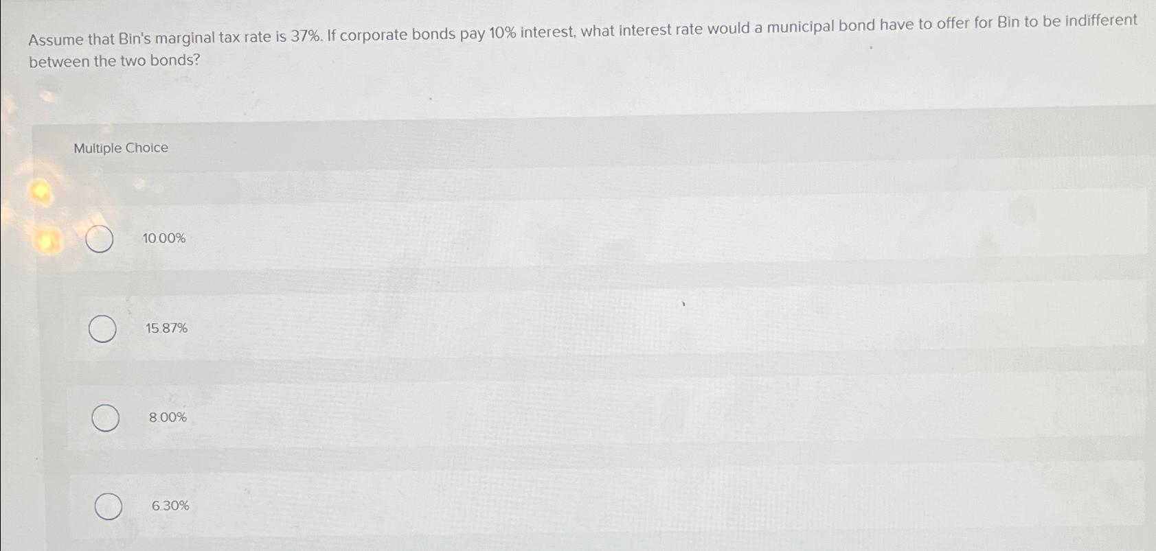 Solved Assume that Bin's marginal tax rate is 37%. ﻿If | Chegg.com