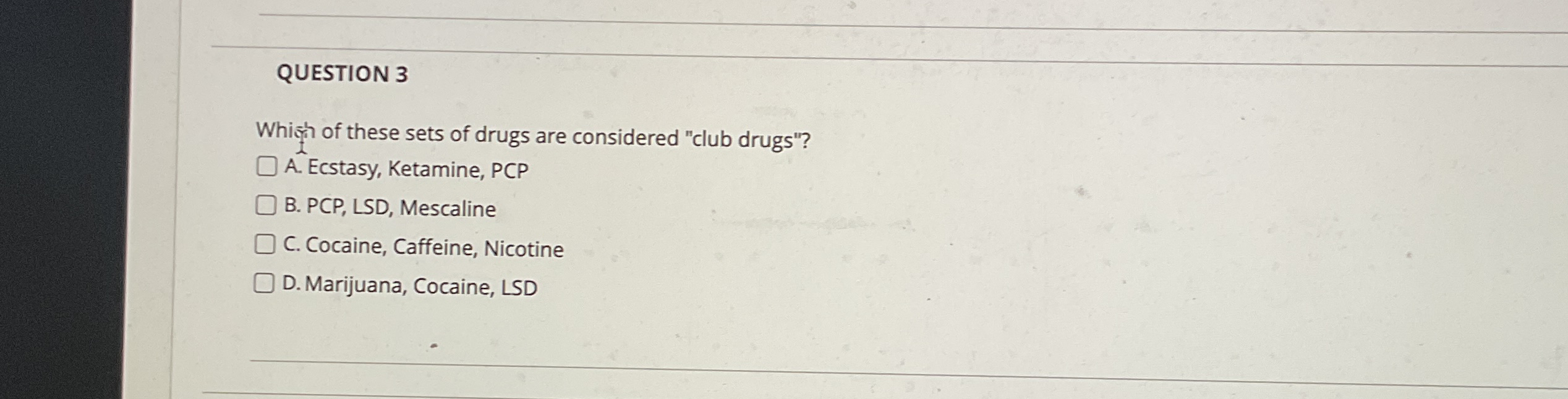 Solved QUESTION 3Whigh of these sets of drugs are considered | Chegg.com