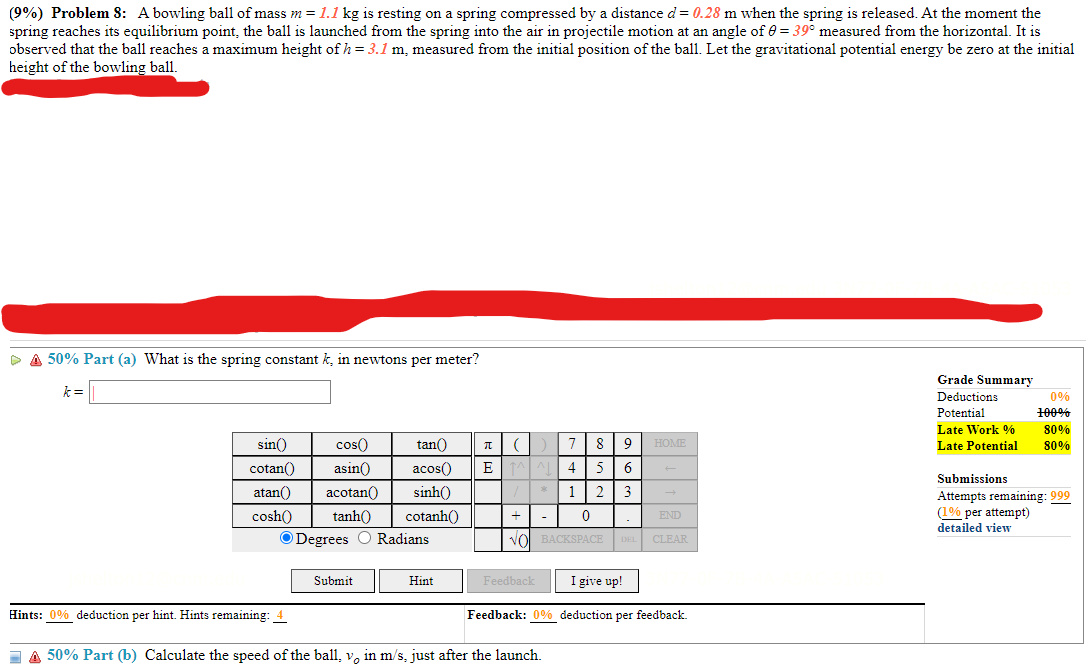 Solved (9%) ﻿Problem 8: A bowling ball of mass m=1.1kg ﻿is | Chegg.com