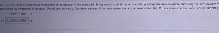 Solved se a graphing vility to appraximate the solutions of | Chegg.com