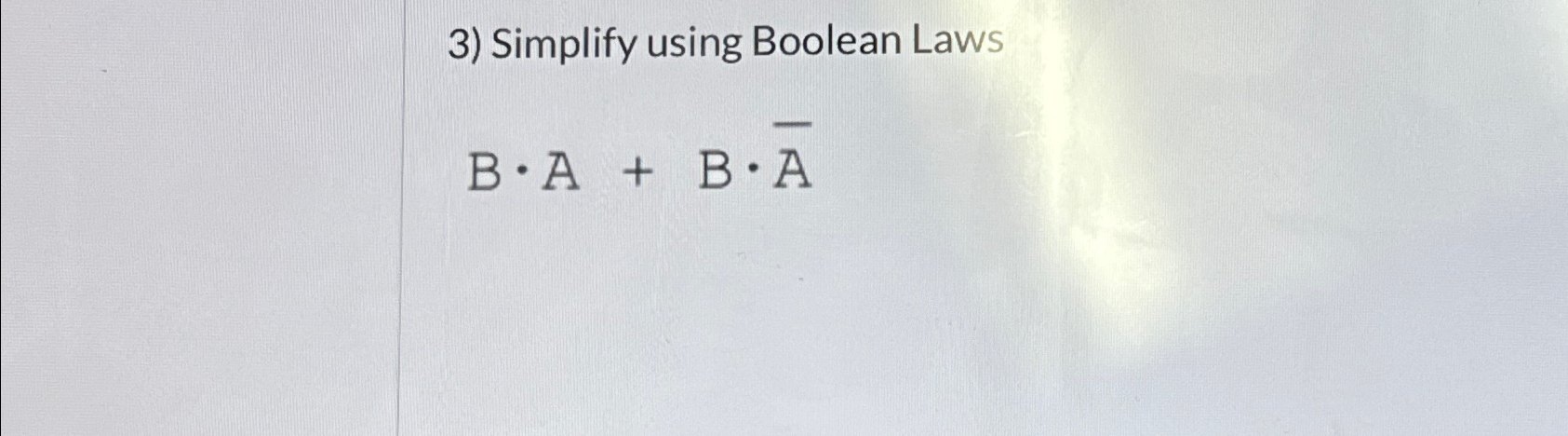 Solved Simplify using Boolean Laws | Chegg.com