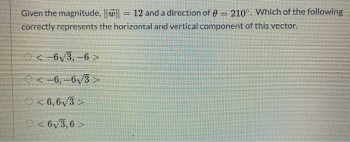 Solved Given the magnitude, || || = 12 and a direction of 0 | Chegg.com