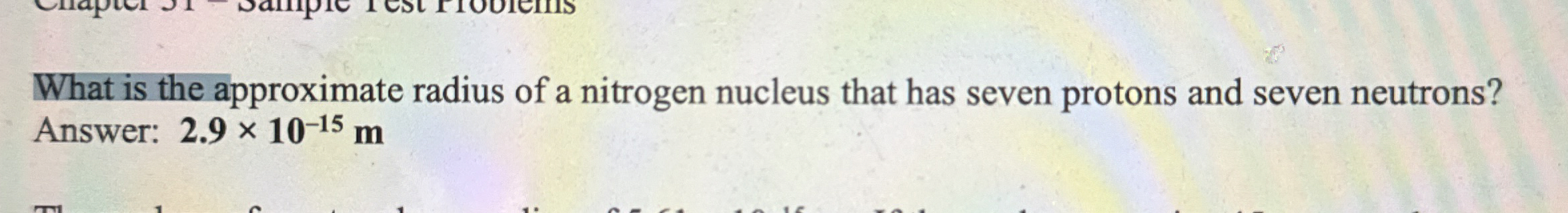 Solved What is the approximate radius of a nitrogen nucleus | Chegg.com