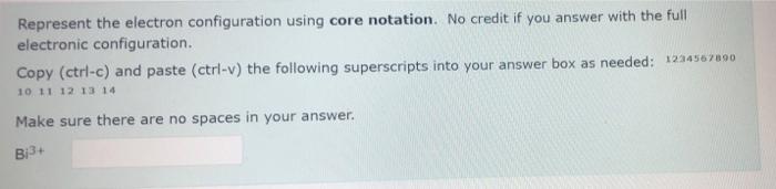 Solved Represent the electron configuration using core | Chegg.com
