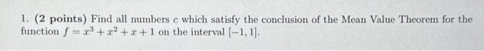Solved 1. (2 points) Find all numbers c which satisfy the | Chegg.com