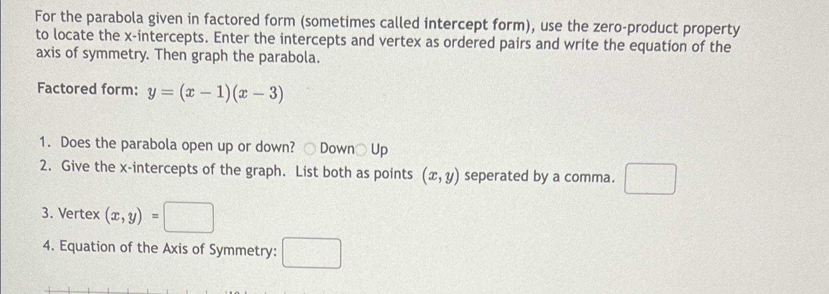 For the parabola given in factored form (sometimes | Chegg.com