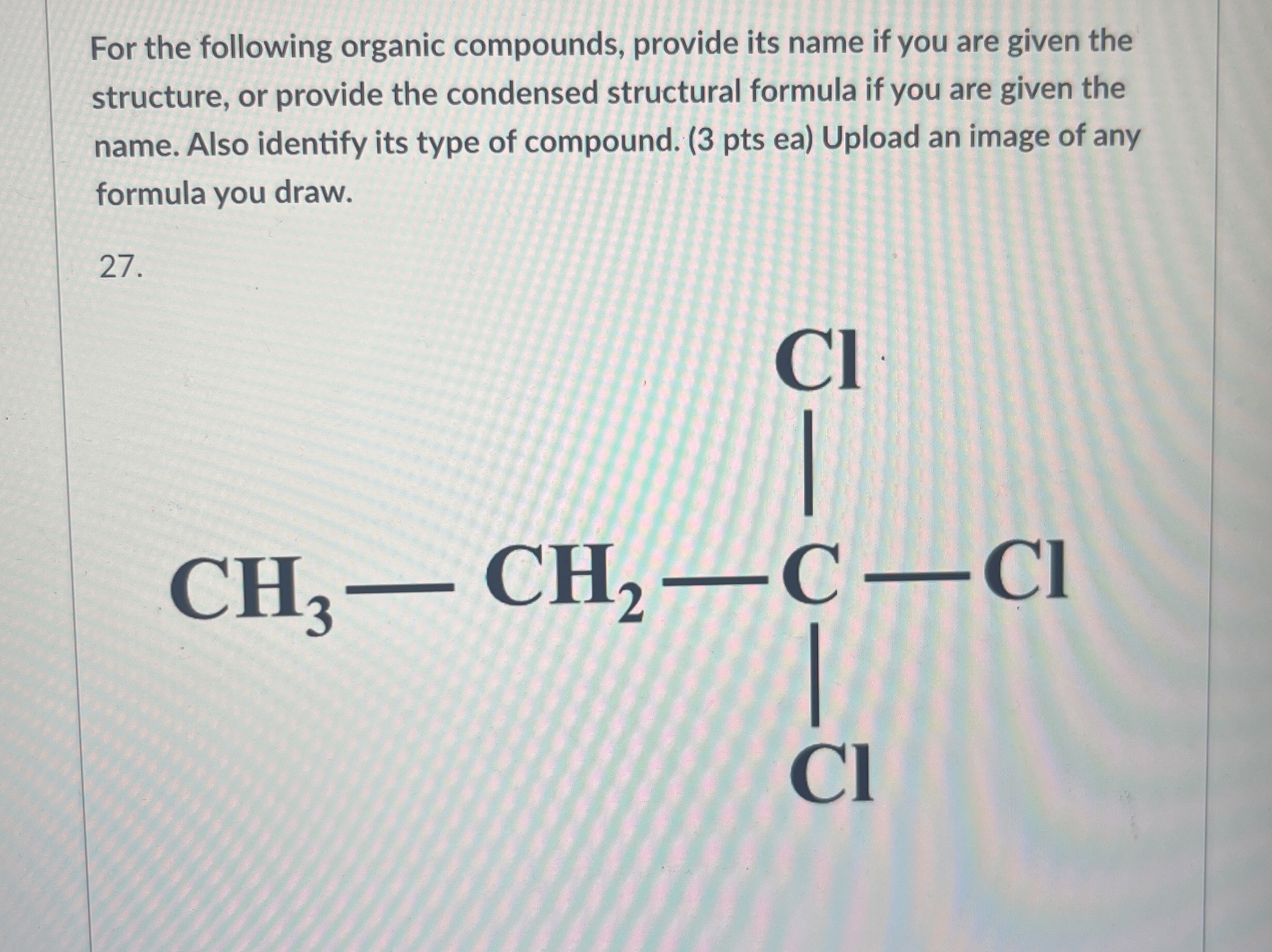Solved For the following organic compounds, provide its name | Chegg.com