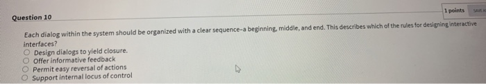 Solved 1 points SAN Question 10 Each dialog within the | Chegg.com