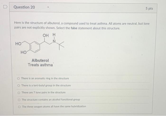 Solved Question 20 5 pts Here is the structure of albuterol, | Chegg.com