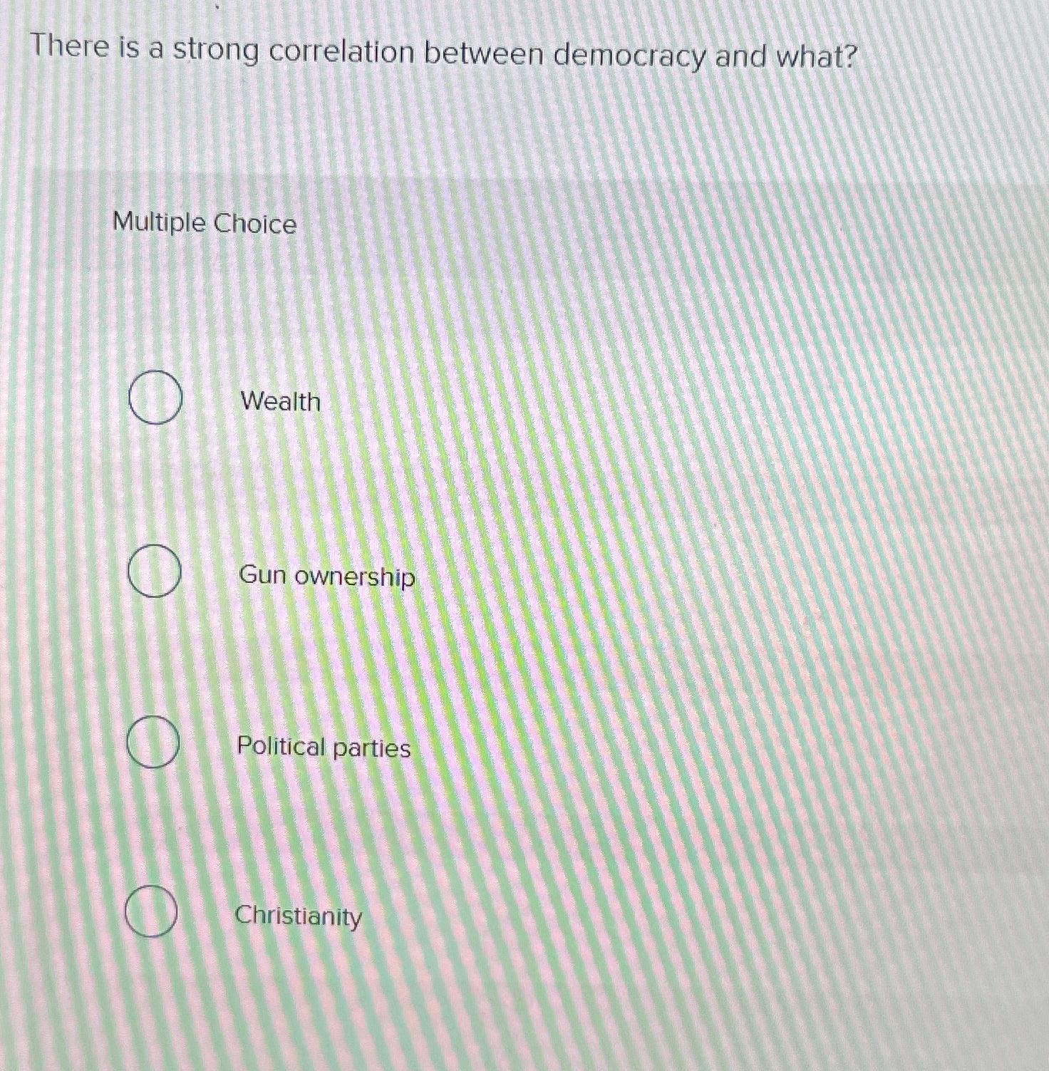 Solved There is a strong correlation between democracy and | Chegg.com