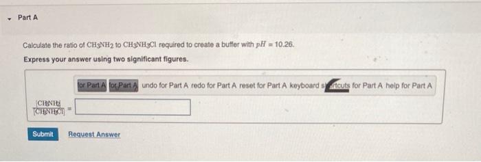 Solved Calculate the ratio of CH3NH2 to CH3NH3Cl required to | Chegg.com