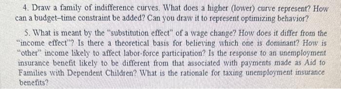 Solved 4. Draw a family of indifference curves. What does a | Chegg.com