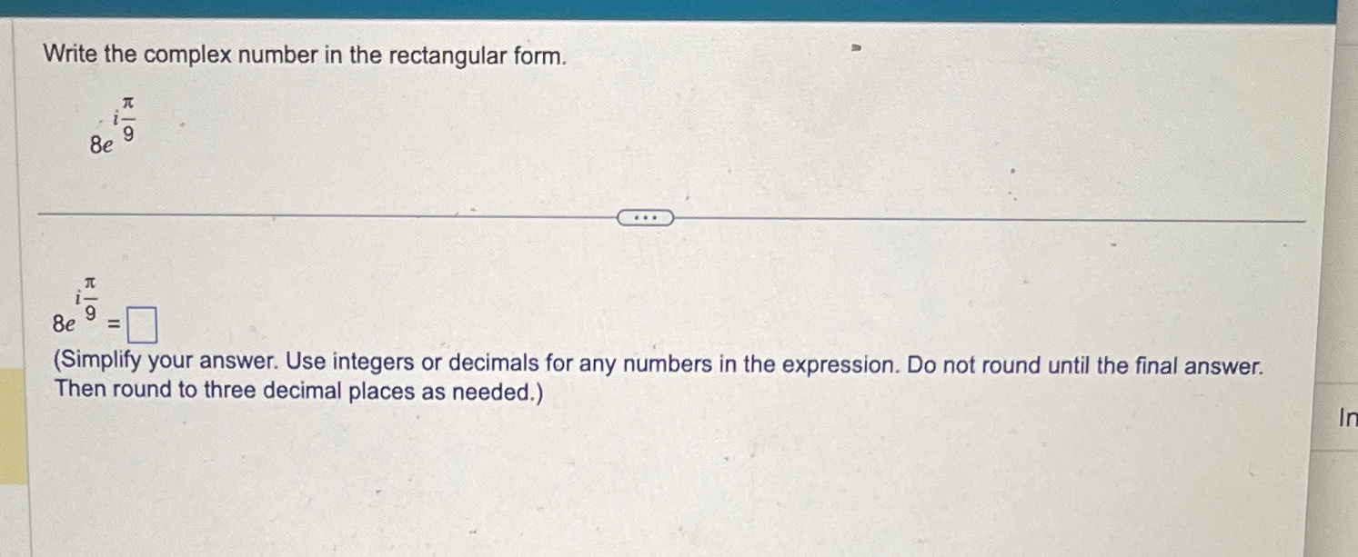 Solved Write the complex number in the rectangular | Chegg.com