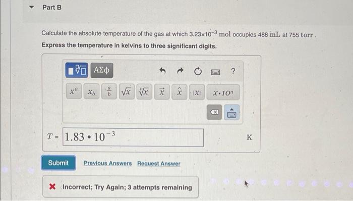 Solved Part B Calculate the absolute temperature of the gas | Chegg.com