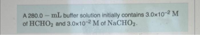 Solved A 280.0−mL buffer solution initially contains | Chegg.com