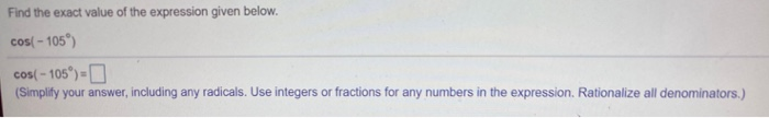 Solved Find the exact value of the expression given below. | Chegg.com