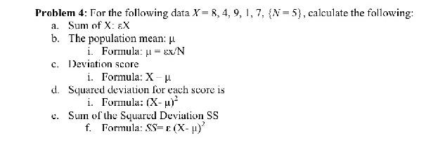 Solved Problem 4: For the following data X=8,4,9,1,7,{N=5}, | Chegg.com