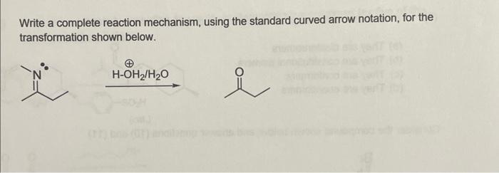 Solved Write a complete reaction mechanism, using the | Chegg.com