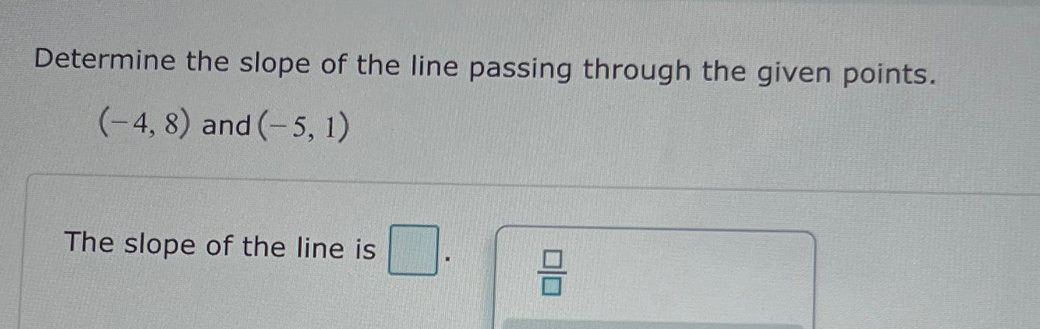 Solved Determine the slope of the line passing through the | Chegg.com