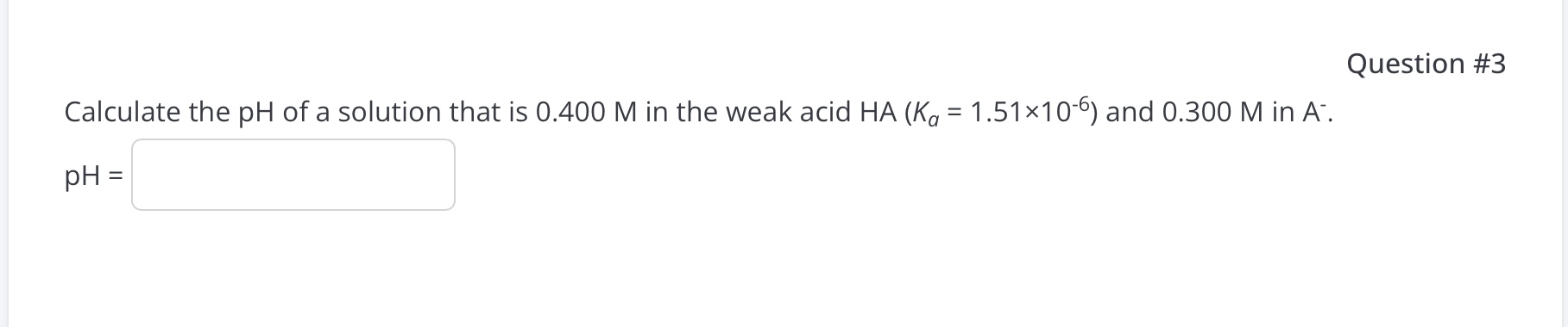 Solved Question #3Calculate the pH ﻿of a solution that is | Chegg.com