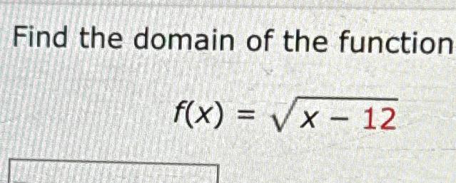 Solved Find The Domain Of The Functionf X X 122