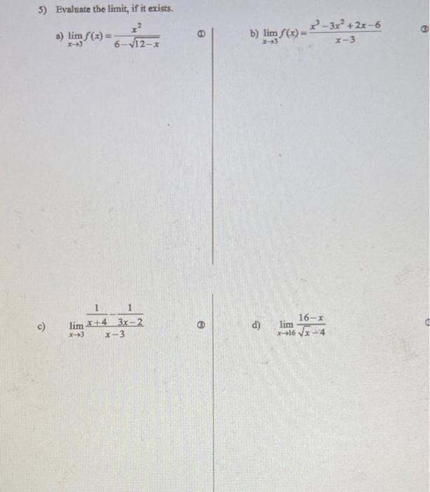 Solved 5) Evaluate the limit, if it exists. a) | Chegg.com