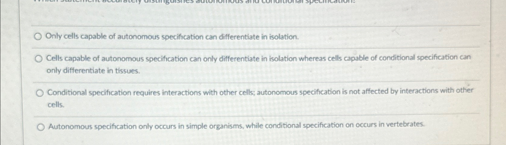 Solved Only cells capable of autonomous specification can | Chegg.com