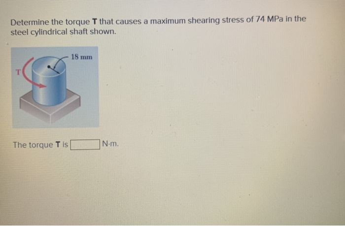 Solved Determine the torque T that causes a maximum shearing | Chegg.com