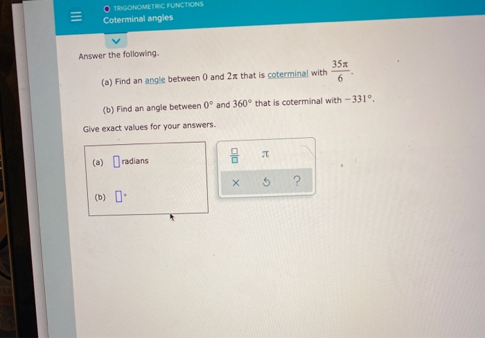 Solved III O TRIGONOMETRIC FUNCTIONS Coterminal angles | Chegg.com Solved III O TRIGONOMETRIC FUNCTIONS Coterminal angles | Chegg.com