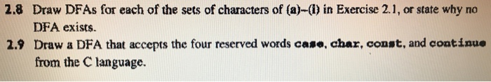 Solved 2.8 Draw DFAs for each of the sets of characters of | Chegg.com