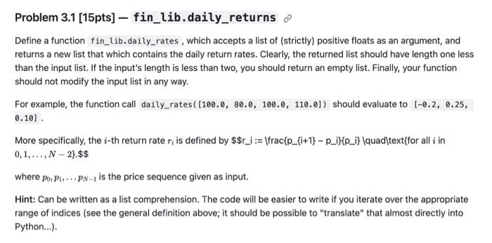 Solved Define a function fin_lib.daily_rates, which accepts | Chegg.com