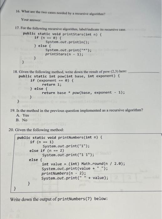 Solved 16. What are the two cases needed by a recursive | Chegg.com