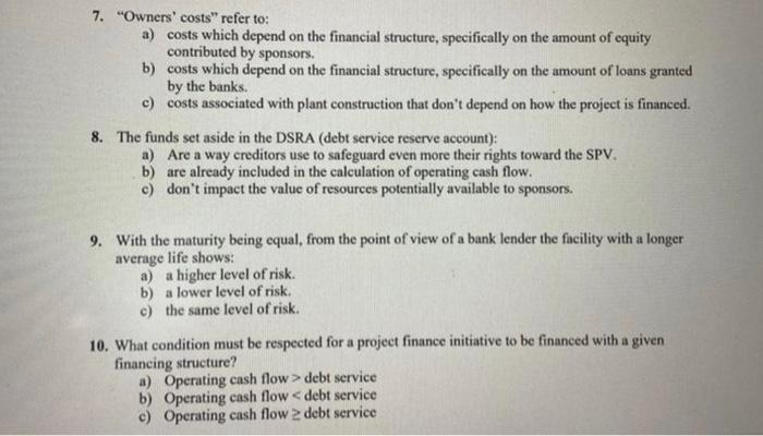 Solved 7. "Owners' costs" refer to: a) costs which depend on | Chegg.com