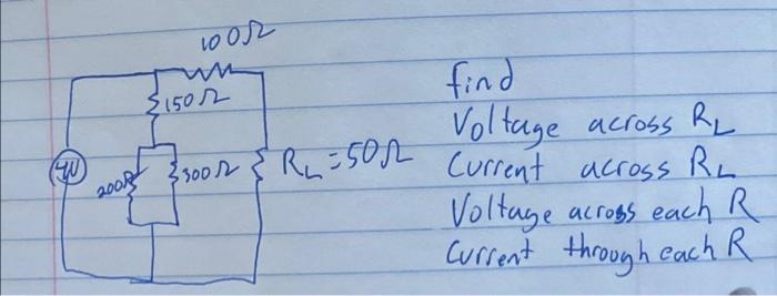 Solved Find voltage across RL and all other RFind current | Chegg.com